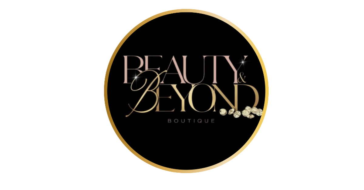 Beauty & Beyond Boutique – Beauty & Beyond Boutique